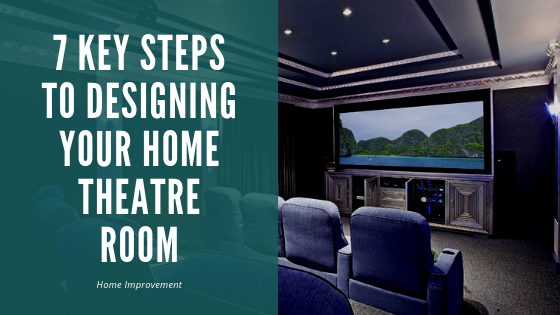 7 Key Steps To Designing Your Perfect Home Theatre Room - Designed for ...