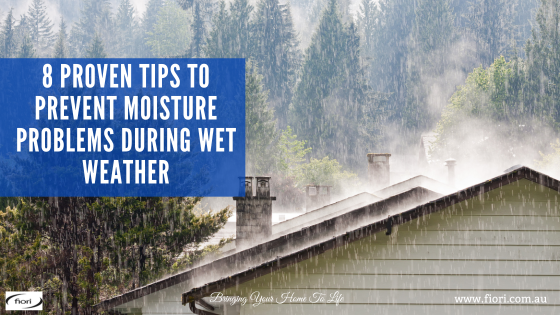 8 Proven Tips to Prevent Moisture Problems During Wet Weather ...