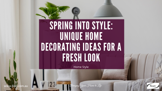 Spring into Style: Unique Home Decorating Ideas for a Fresh Look ...