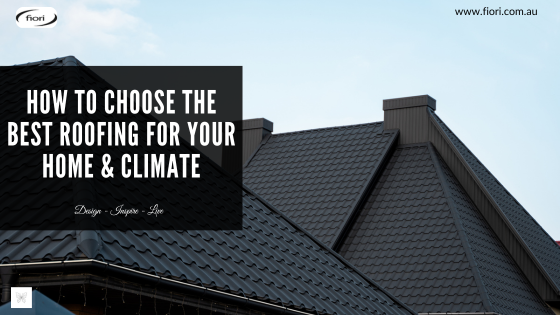 How to Choose the Best Roofing for Your Home & Climate - Fiori ...