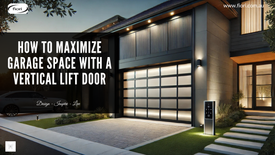 How to Maximize Garage Space with a Vertical Lift Door - Fiori ...