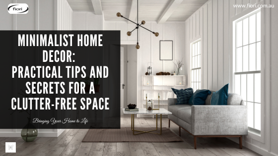 Minimalist Home Decor: Practical Tips and Secrets for a Clutter-Free S ...