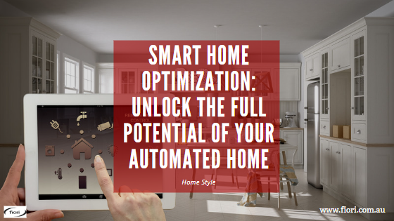 Smart Home Optimization: Unlock the Full Potential of Your Automated H ...