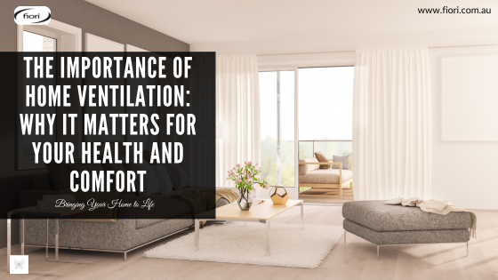 The Importance of Home Ventilation: Why It Matters for Your Health and ...