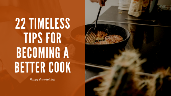 22 Timeless Tips For Becoming A Better Cook - Fiori - Bringing Your ...