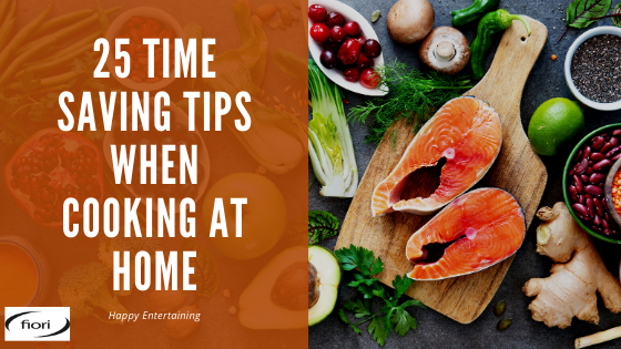 25 Time Saving Tips When Cooking at Home - Fiori - Bringing Your Home ...