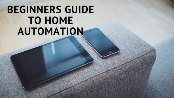 Beginners Guide to Understanding and Using Home Automation - Fiori ...
